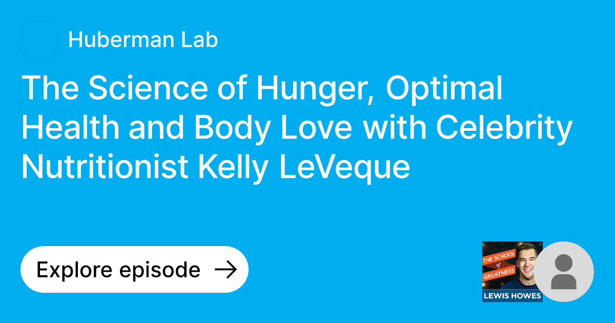 Episode: The Science of Hunger, Optimal Health and Body Love with ...