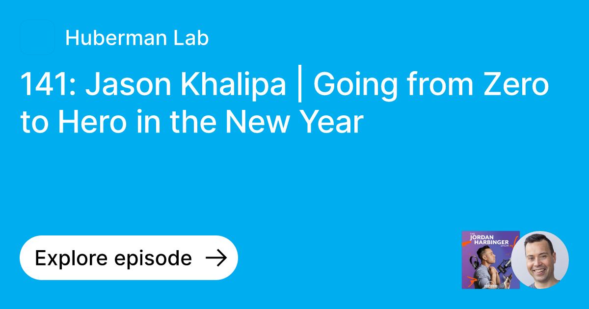 Episode: 141: Jason Khalipa | Going from Zero to Hero in the New Year ...