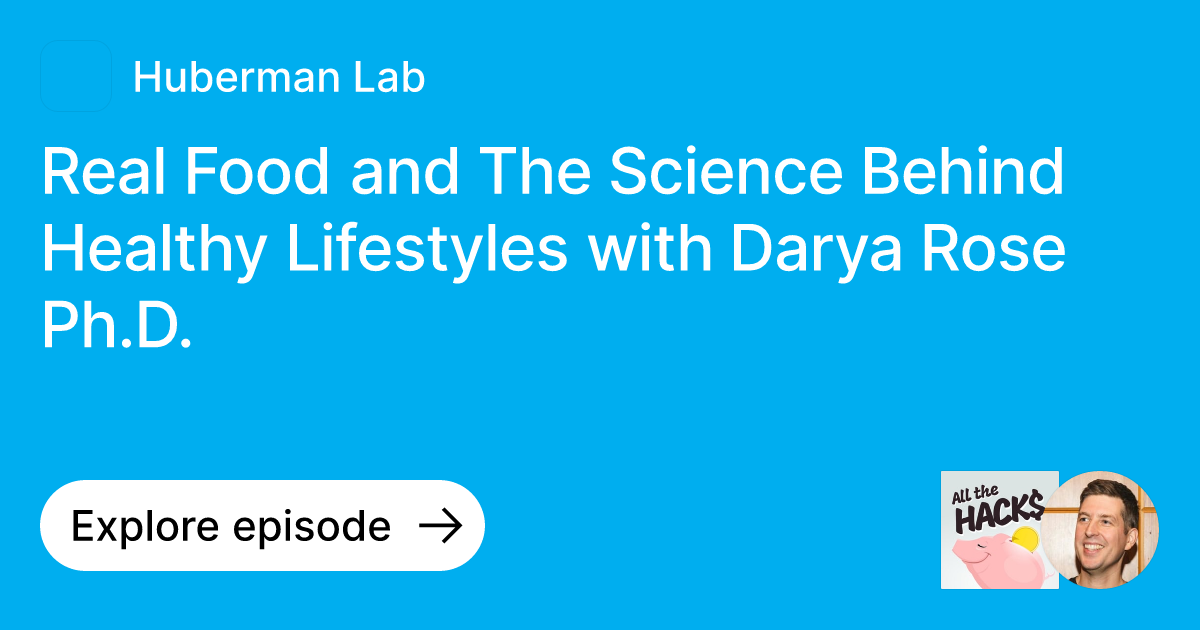 Episode: Real Food and The Science Behind Healthy Lifestyles with Darya Rose Ph.D. | Ask ...