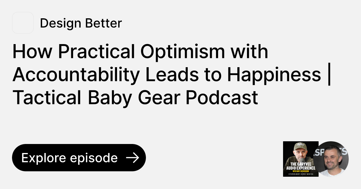 How Practical Optimism with Accountability Leads to Happiness ...