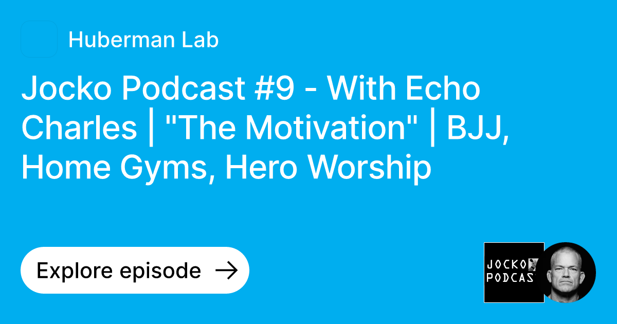 Episode: Jocko Podcast #9 - With Echo Charles | "The Motivation" | BJJ ...
