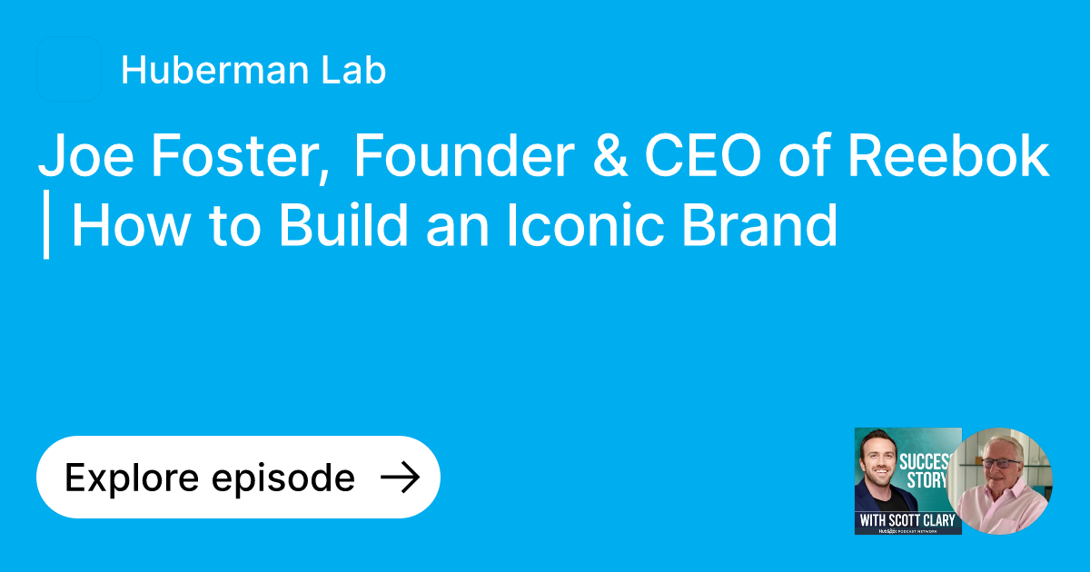 Episode: Joe Foster, Founder & CEO of Reebok | How to Build an Iconic ...