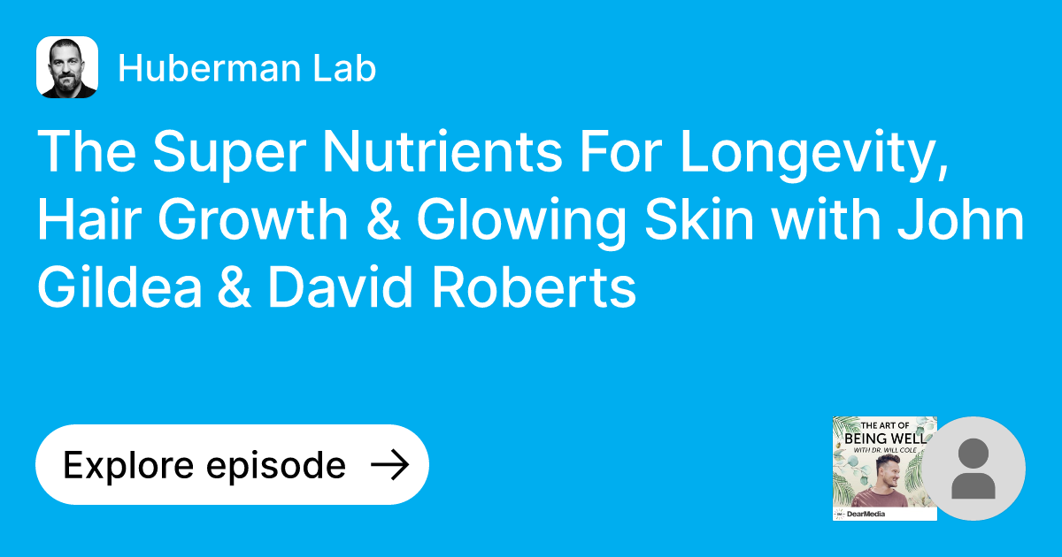 The Super Nutrients For Longevity, Hair Growth & Glowing Skin with John ...