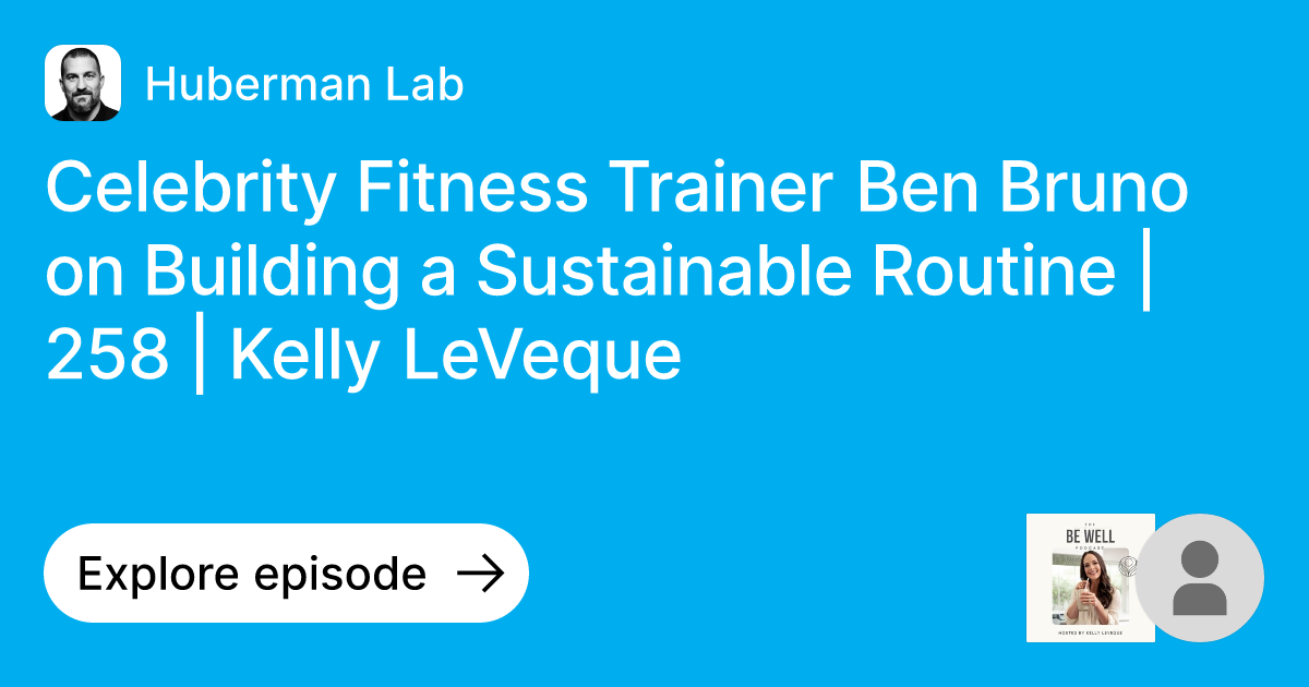 Episode: Celebrity Fitness Trainer Ben Bruno on Building a Sustainable ...