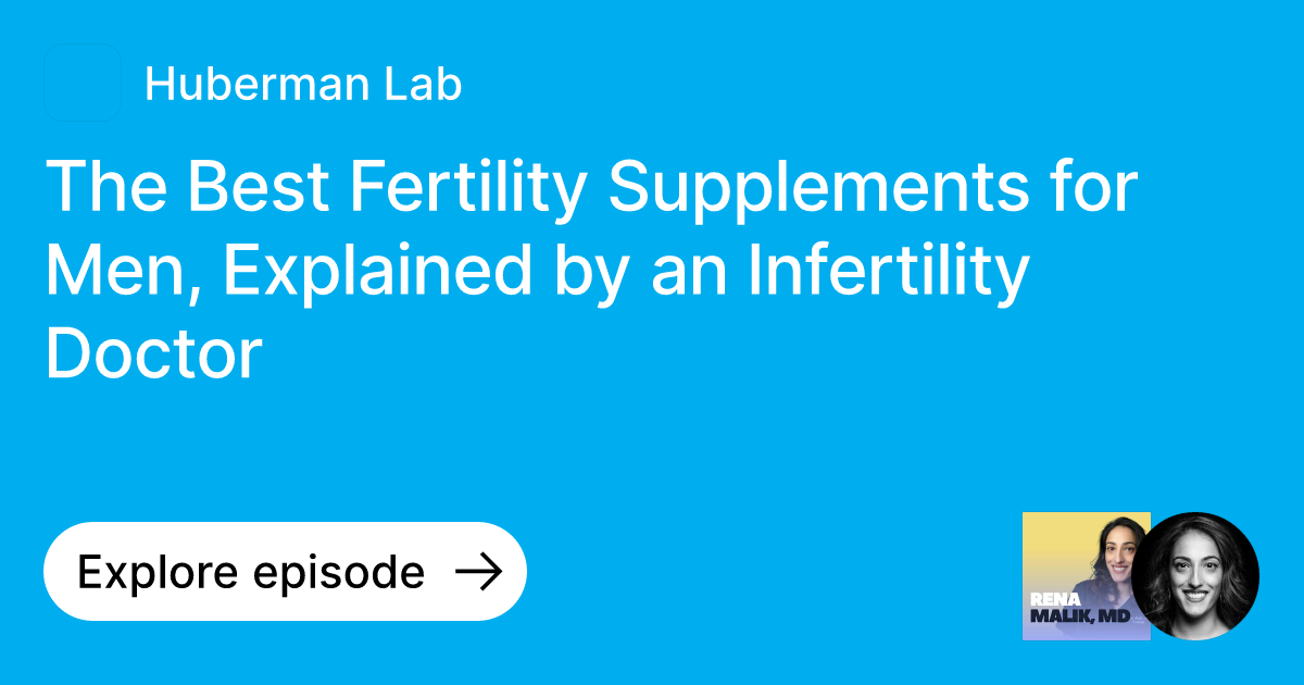 Episode: The Best Fertility Supplements for Men, Explained by an ...