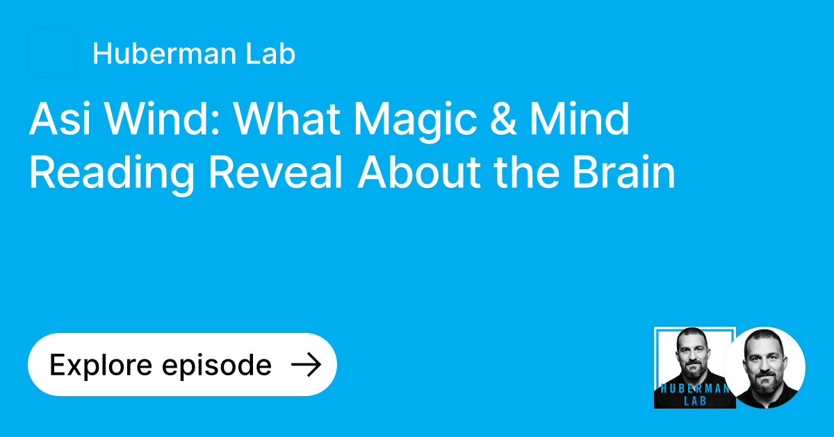 Episode: Asi Wind: What Magic & Mind Reading Reveal About the Brain ...