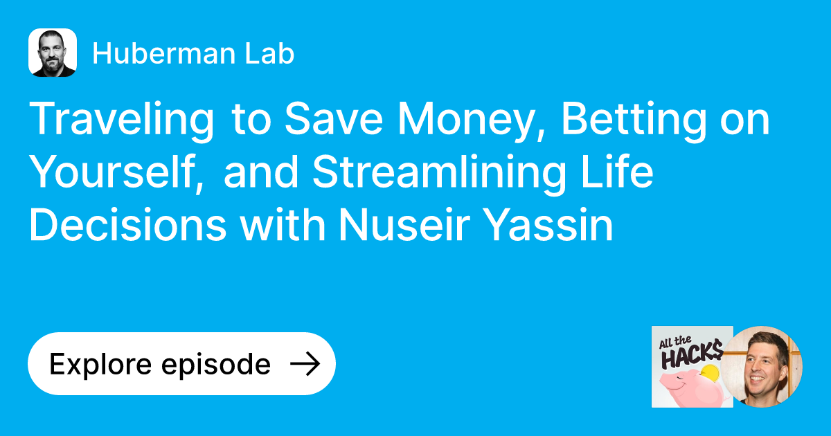 Episode: Traveling to Save Money, Betting on Yourself, and Streamlining Life Decisions with ...