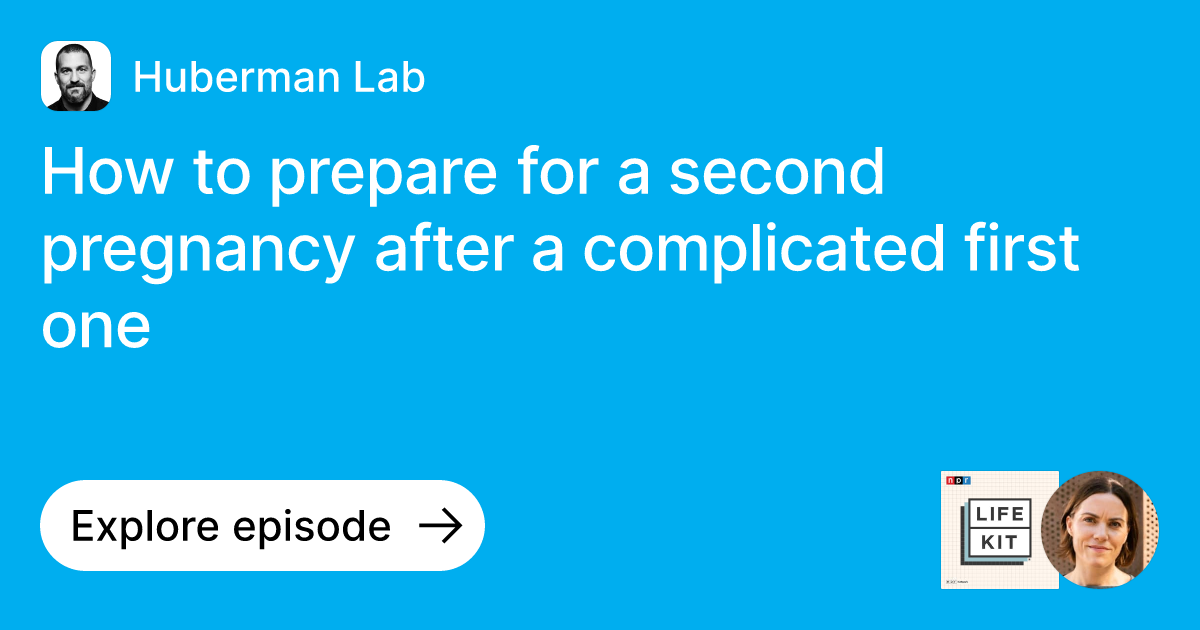 Episode: How to prepare for a second pregnancy after a complicated ...