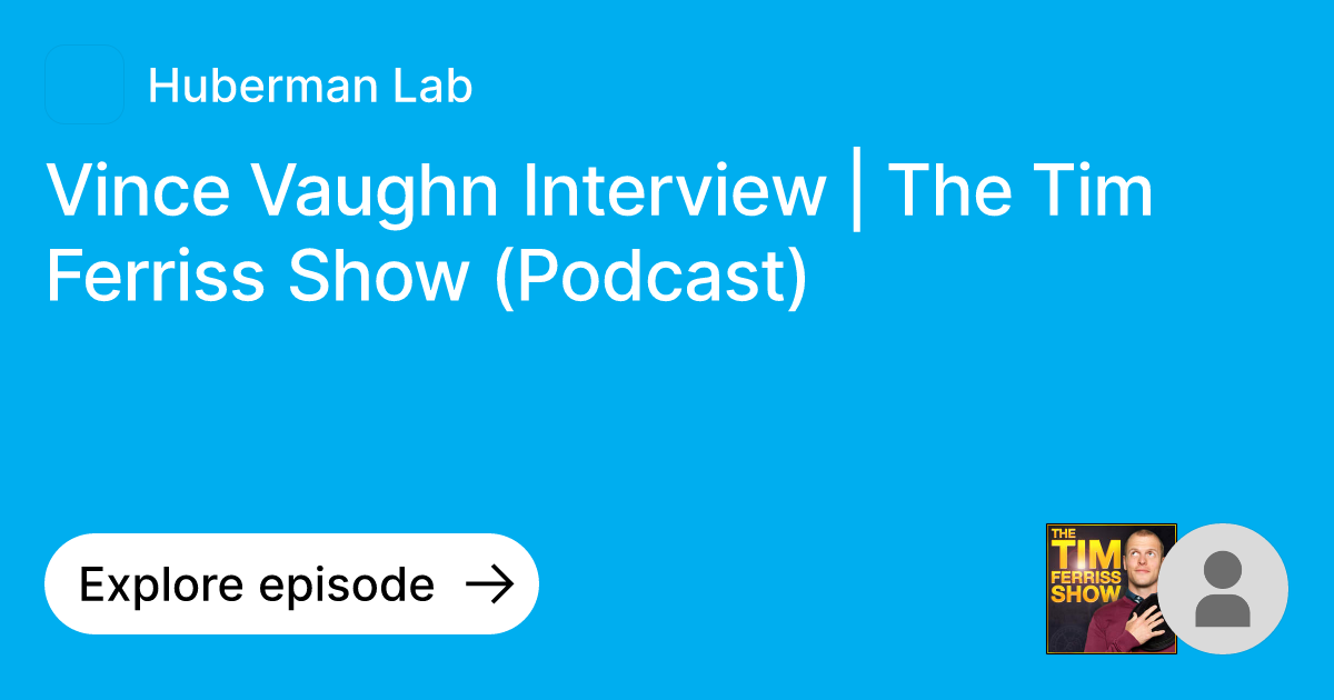 Episode: Vince Vaughn Interview | The Tim Ferriss Show (Podcast) | Ask ...