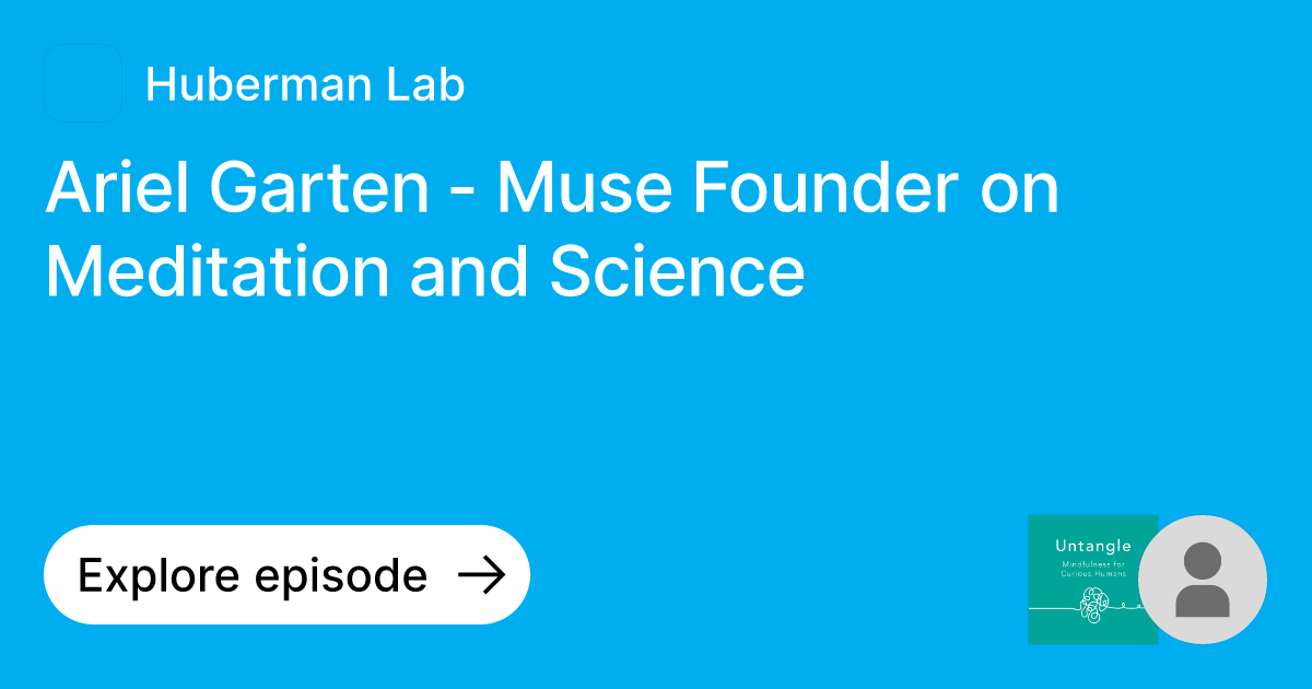 Episode: Ariel Garten - Muse Founder on Meditation and Science | Ask ...