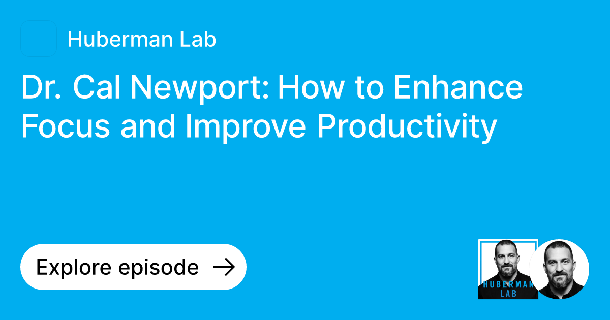 Episode Dr Cal Newport How To Enhance Focus And Improve Productivity