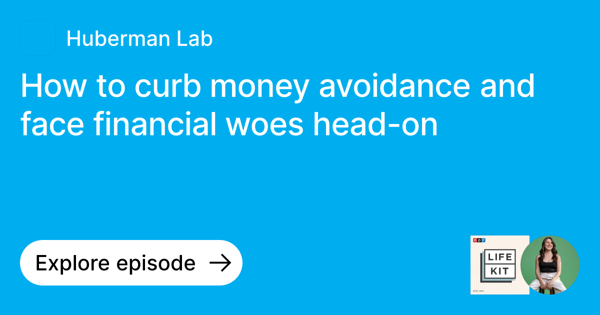 Episode: How to curb money avoidance and face financial woes head-on ...