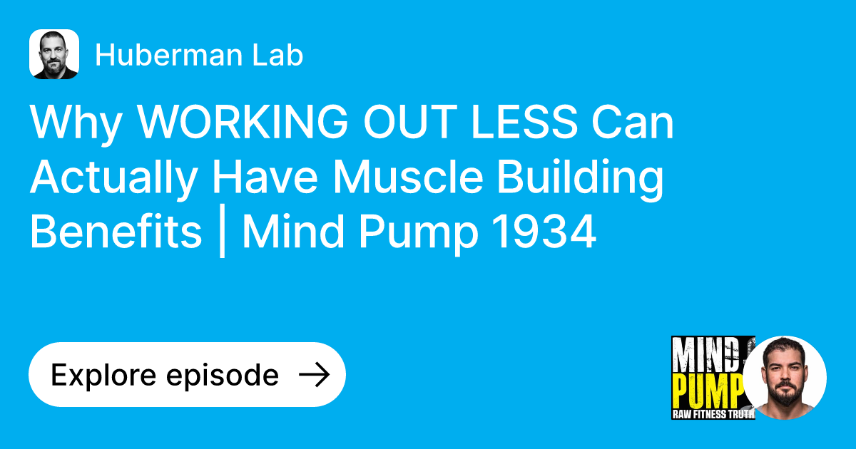 Episode: Why WORKING OUT LESS Can Actually Have Muscle Building ...