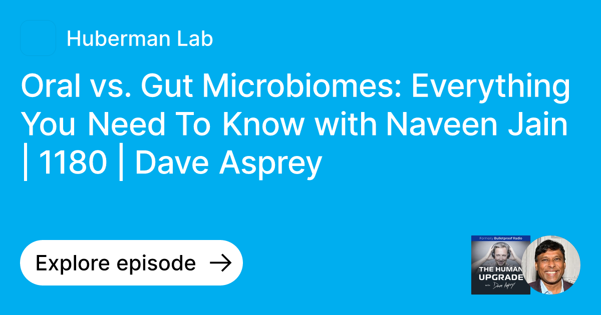 Episode: Oral vs. Gut Microbiomes: Everything You Need To Know with ...