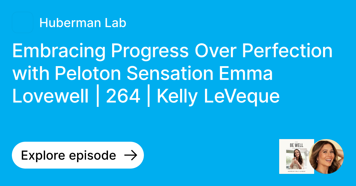 Episode: Embracing Progress Over Perfection with Peloton Sensation Emma Lovewell | 264 | Kelly ...