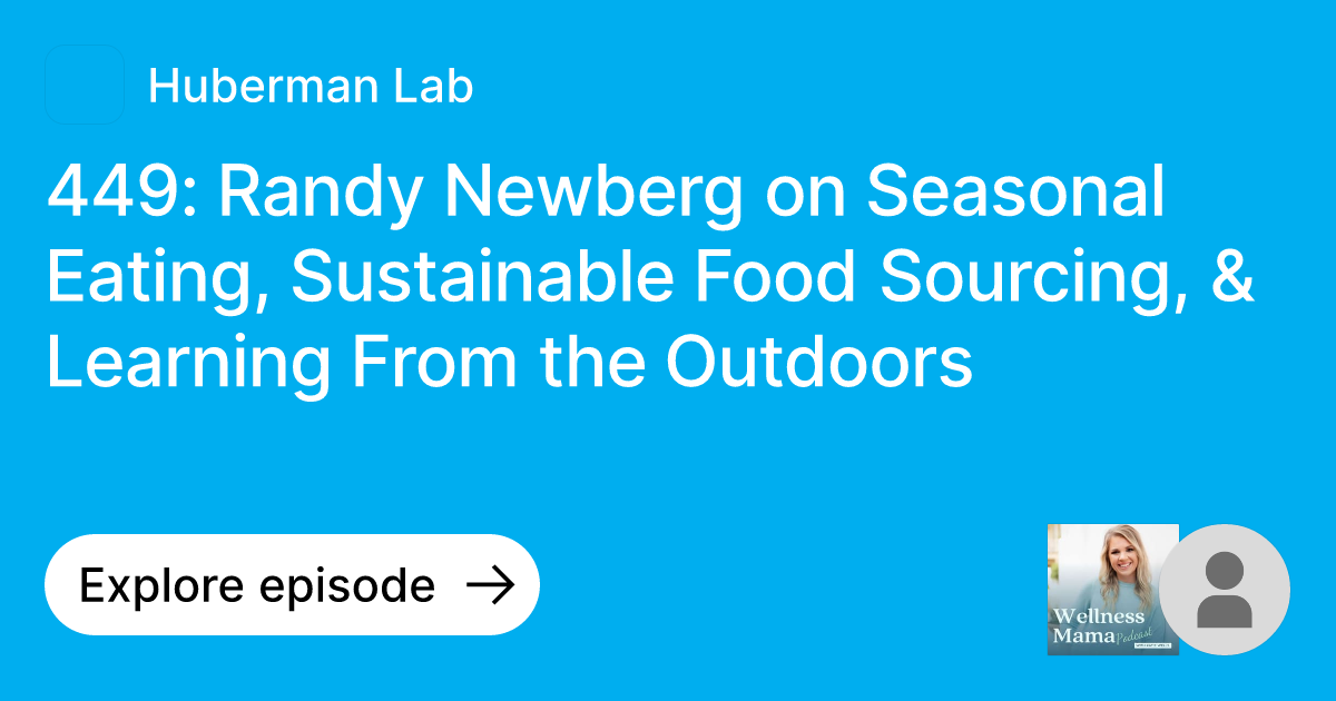 Episode: 449: Randy Newberg on Seasonal Eating, Sustainable Food ...
