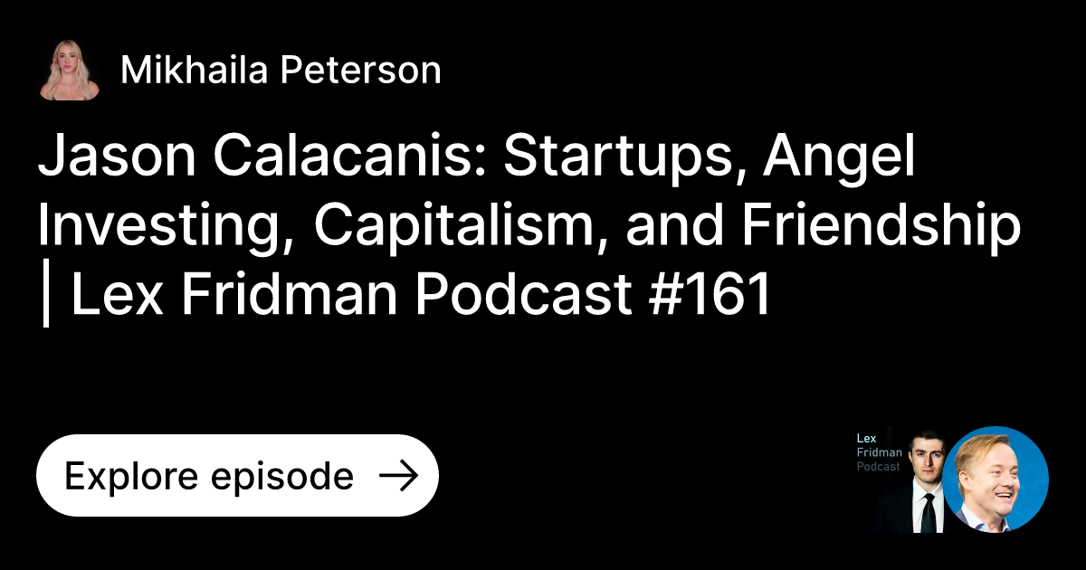 Episode: Jason Calacanis: Startups, Angel Investing, Capitalism, and ...