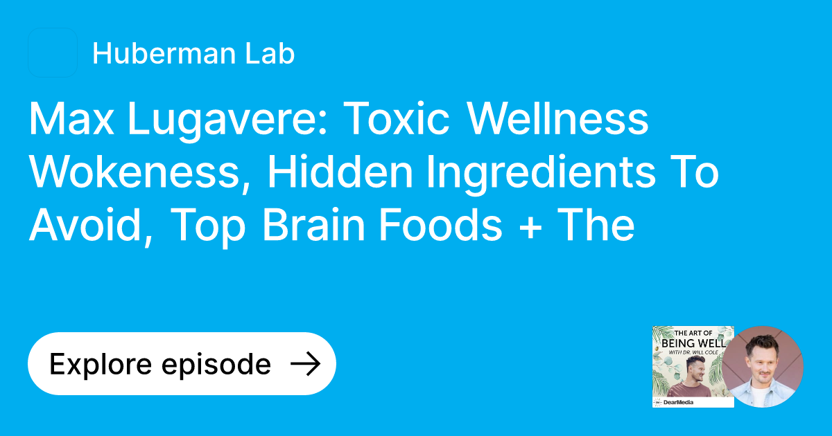 Episode: Max Lugavere: Toxic Wellness Wokeness, Hidden Ingredients To ...