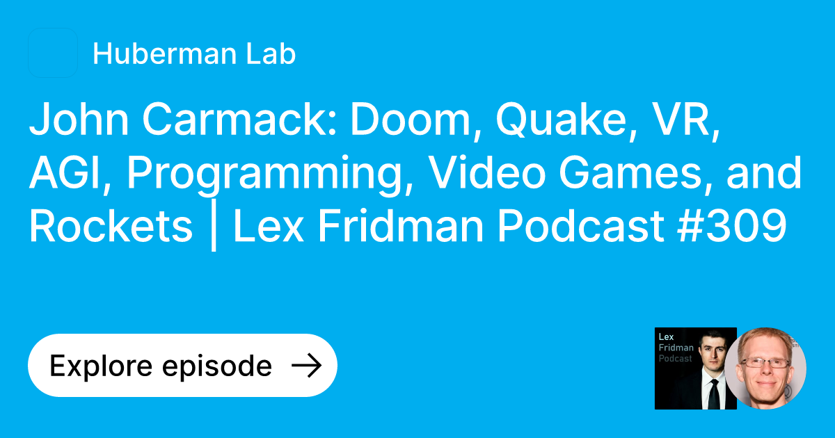 Episode: John Carmack: Doom, Quake, VR, AGI, Programming, Video Games, and Rockets | Lex Fridman ...