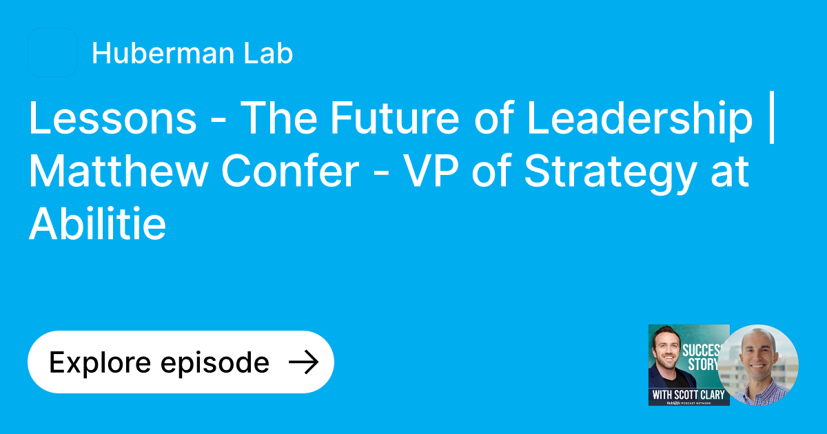 Episode: Lessons - The Future of Leadership | Matthew Confer - VP of ...