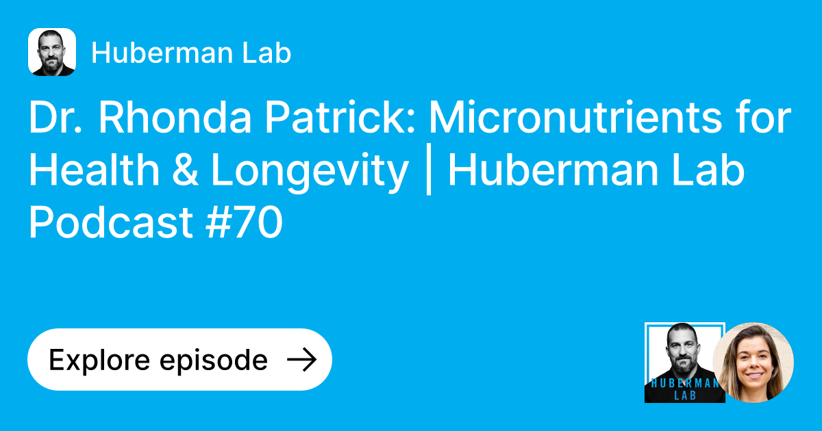 Episode: Dr. Rhonda Patrick: Micronutrients for Health & Longevity ...