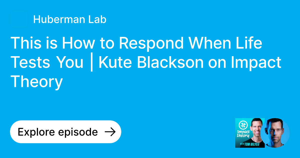 Episode: This is How to Respond When Life Tests You | Kute Blackson on ...