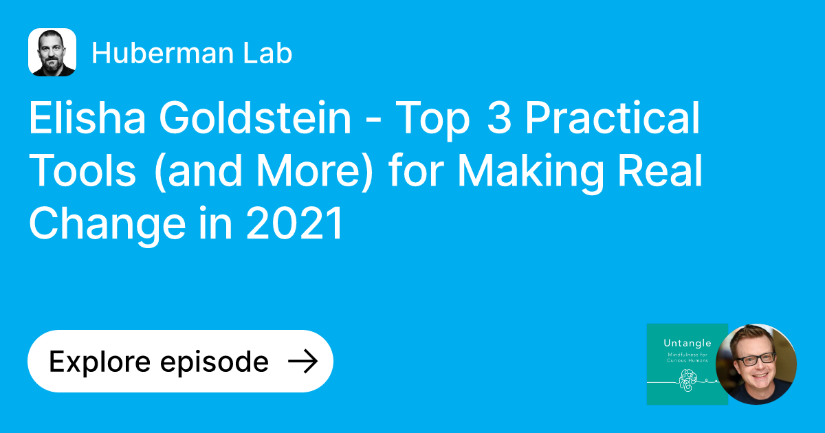 Episode: Elisha Goldstein - Top 3 Practical Tools (and More) for Making ...