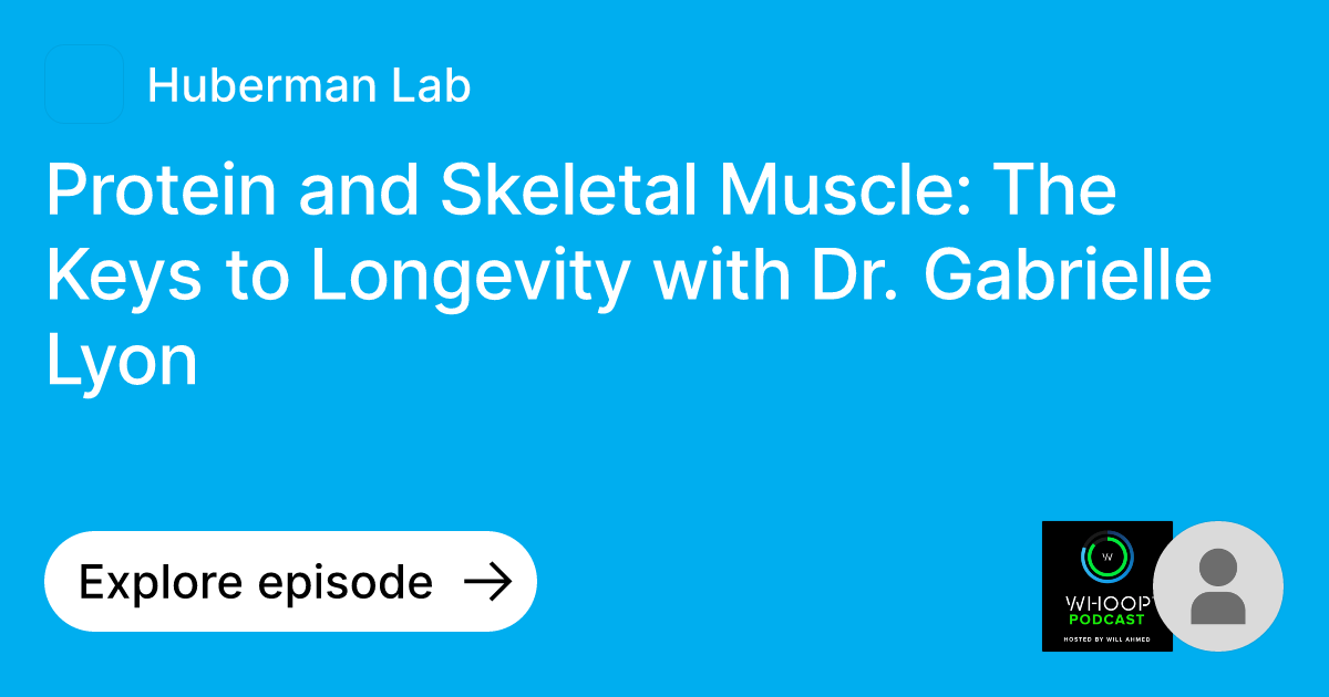 Episode: Protein and Skeletal Muscle: The Keys to Longevity with Dr ...