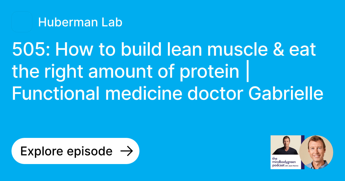 Episode: 505: How to build lean muscle & eat the right amount of ...