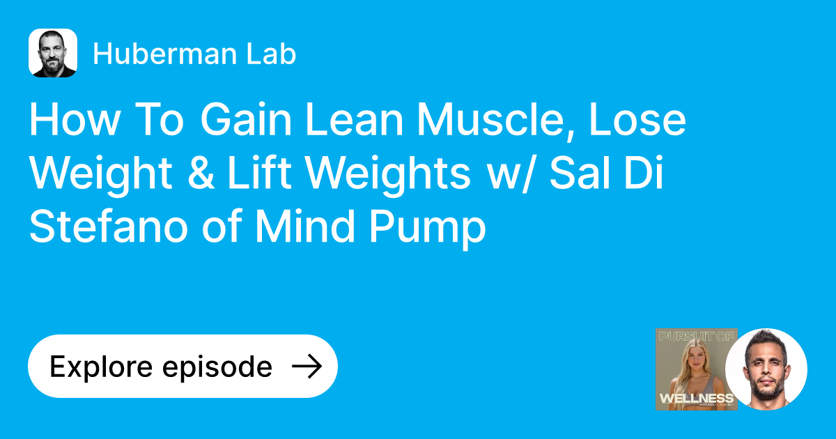 Episode: How To Gain Lean Muscle, Lose Weight & Lift Weights w/ Sal Di ...