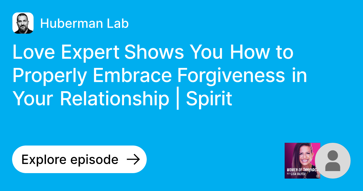 Love Expert Shows You How to Properly Embrace Forgiveness in Your ...