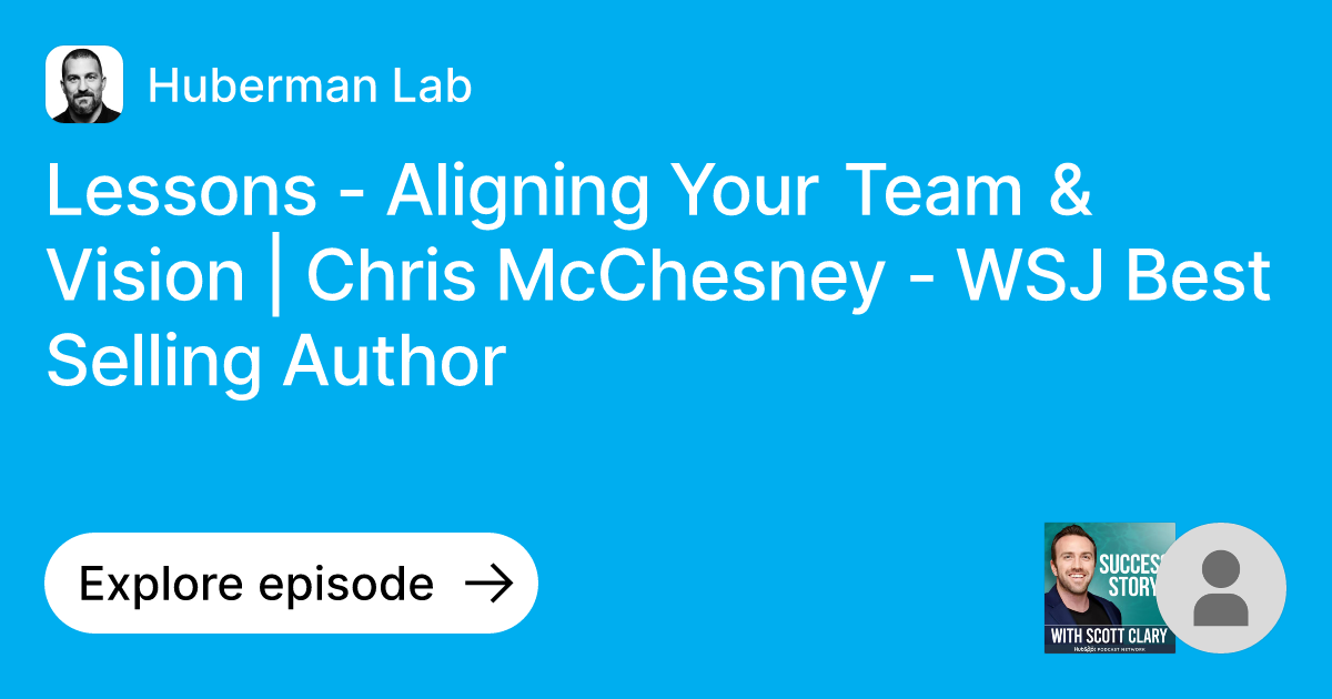 Episode: Lessons - Aligning Your Team & Vision | Chris McChesney - WSJ ...