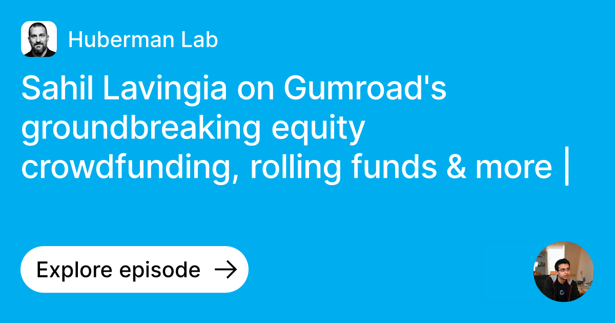 Episode: Sahil Lavingia on Gumroad's groundbreaking equity crowdfunding ...