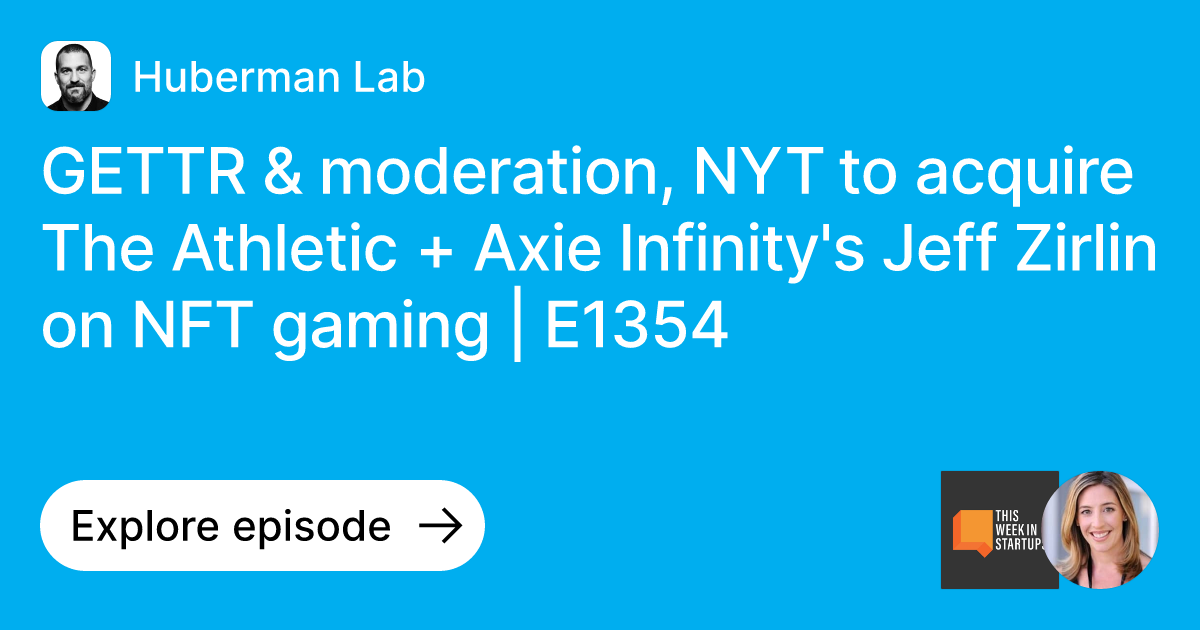 Episode: GETTR & moderation, NYT to acquire The Athletic + Axie ...
