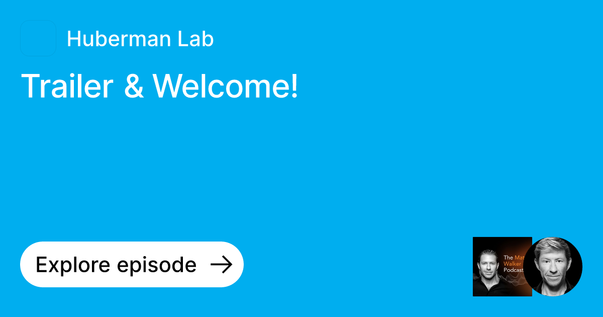 Episode: Trailer & Welcome! | Ask Huberman Lab