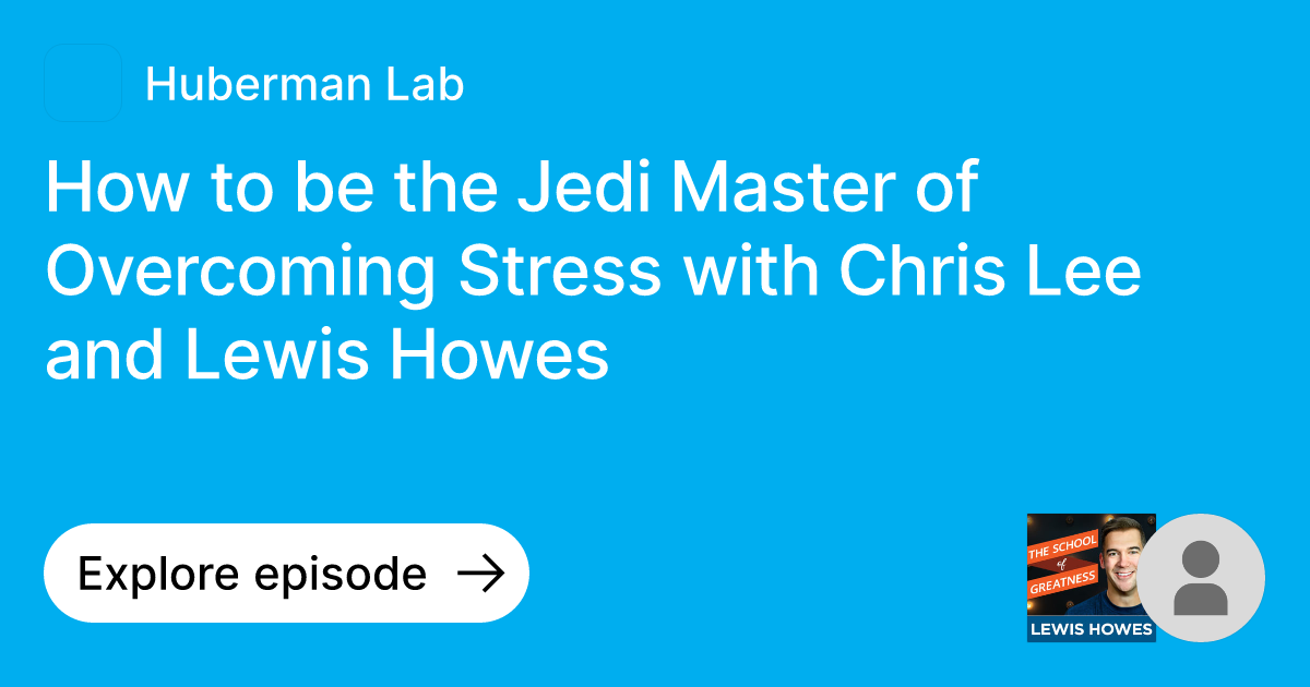 Episode: How to be the Jedi Master of Overcoming Stress with Chris Lee ...