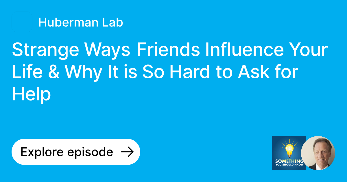 Strange Ways Friends Influence Your Life & Why It is So Hard to Ask for ...