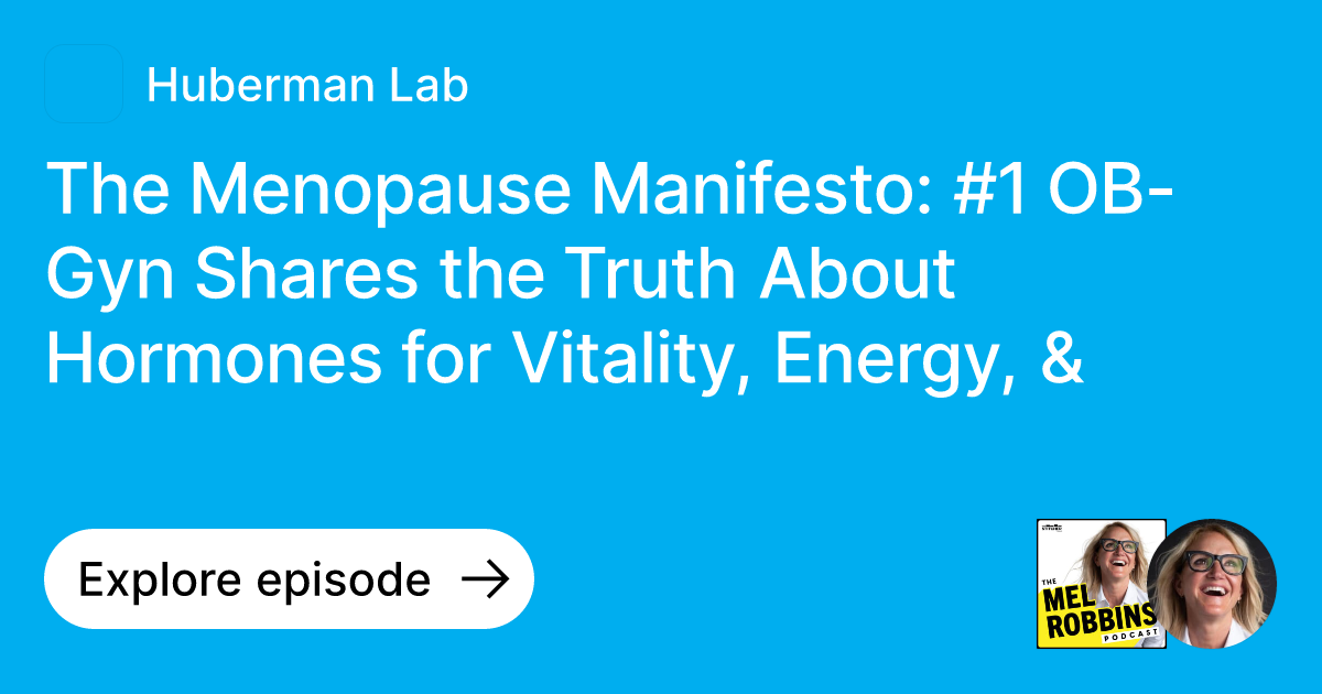 Episode: The Menopause Manifesto: #1 OB-Gyn Shares the Truth About Hormones for Vitality, Energy ...