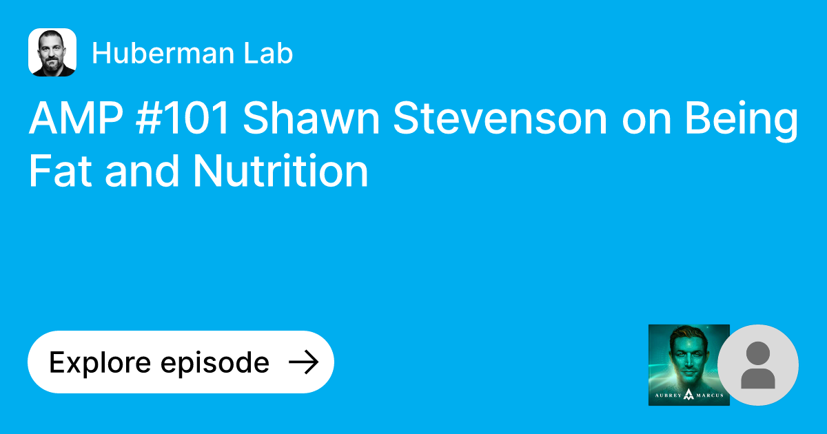 Episode: AMP #101 Shawn Stevenson on Being Fat and Nutrition | Ask ...