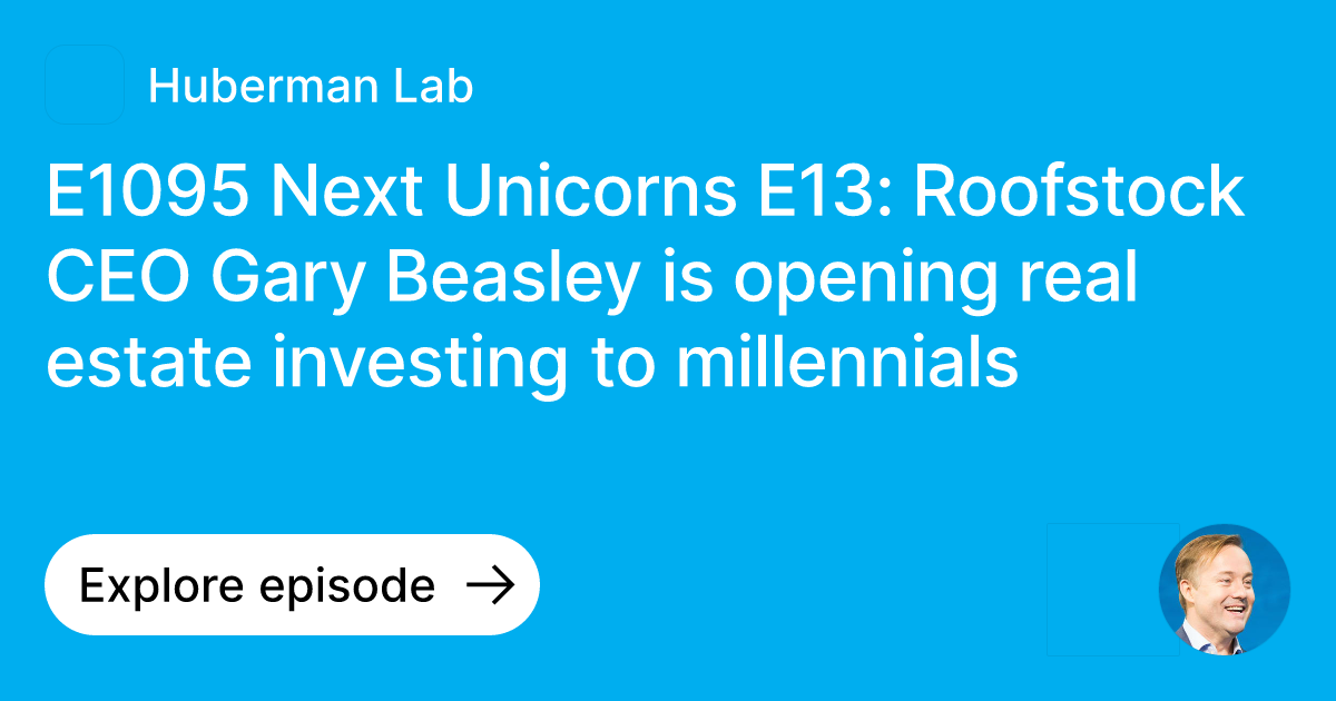 Episode: E1095 Next Unicorns E13: Roofstock CEO Gary Beasley is opening ...