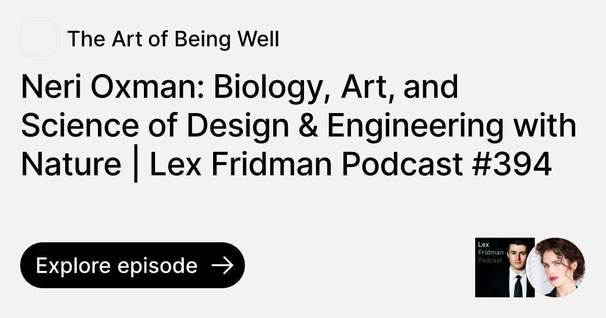 Episode: Neri Oxman: Biology, Art, and Science of Design & Engineering ...