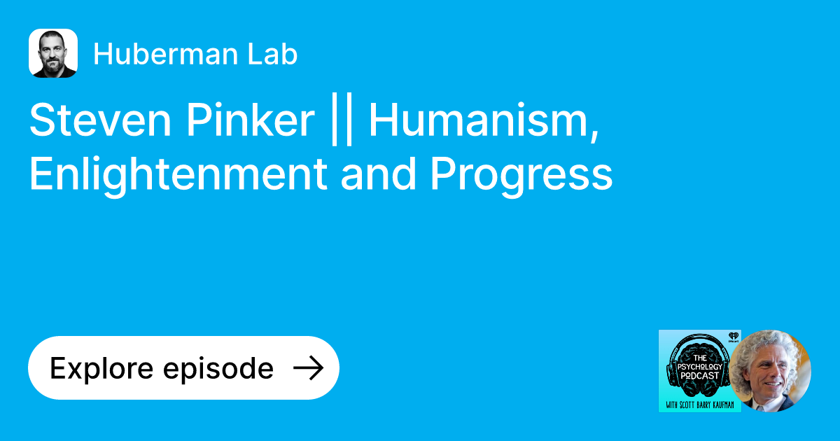 Episode: Steven Pinker || Humanism, Enlightenment and Progress | Ask ...