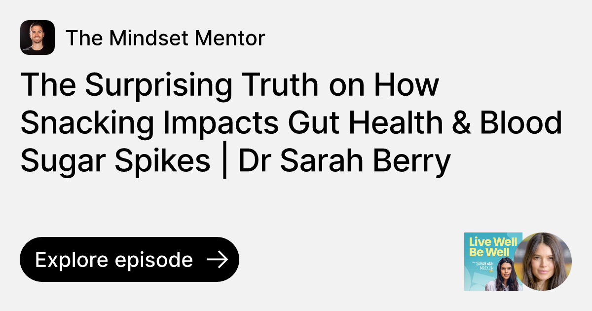 Episode: The Surprising Truth on How Snacking Impacts Gut Health ...