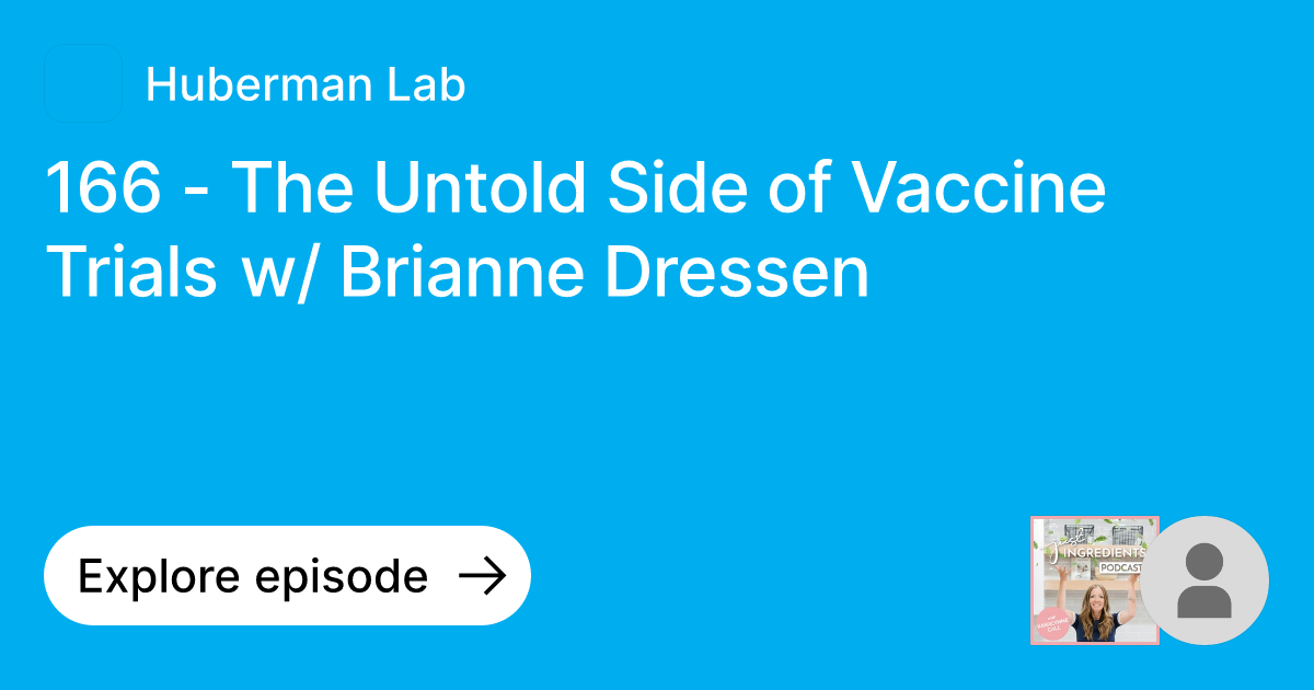 Episode: 166 - The Untold Side of Vaccine Trials w/ Brianne Dressen ...