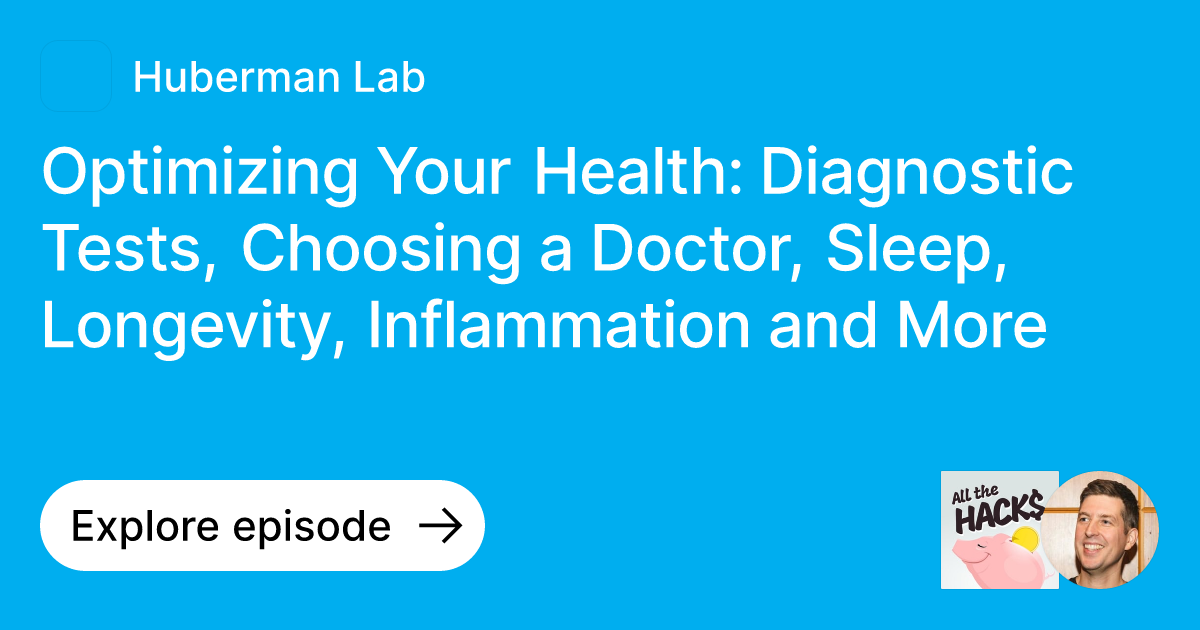 Episode: Optimizing Your Health: Diagnostic Tests, Choosing a Doctor ...