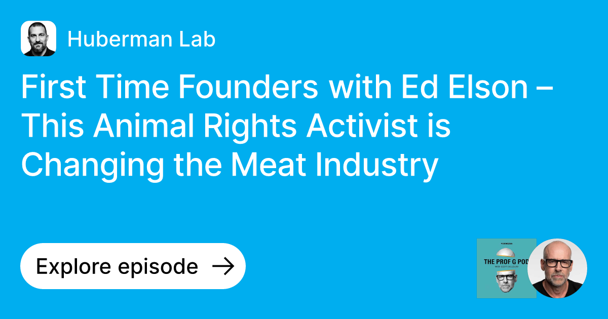 Episode: First Time Founders with Ed Elson – This Animal Rights ...