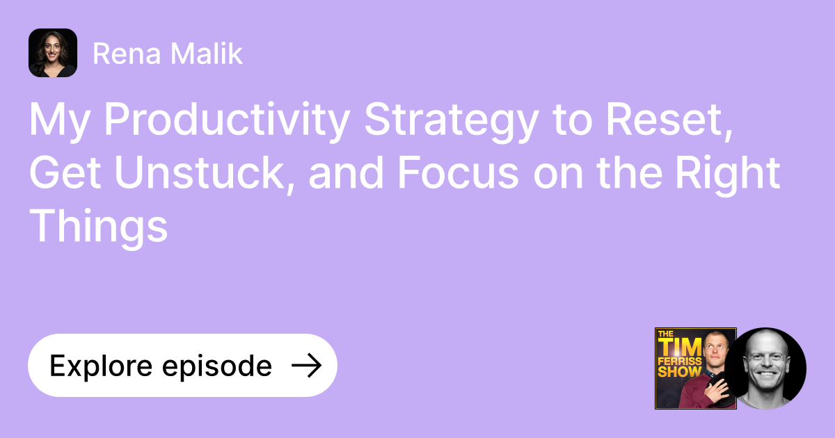 My Productivity Strategy to Reset, Get Unstuck, and Focus on the Right ...