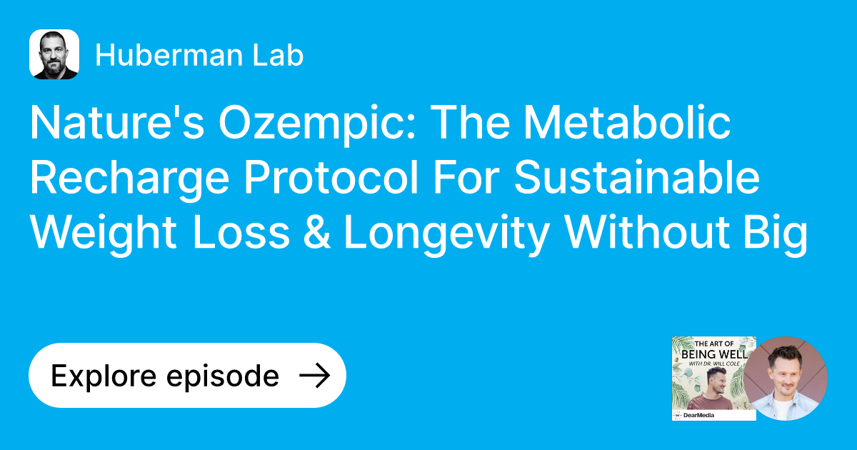 Episode: Nature's Ozempic: The Metabolic Recharge Protocol For ...
