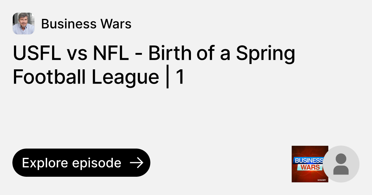 USFL vs NFL - Birth of a Spring Football League | 1