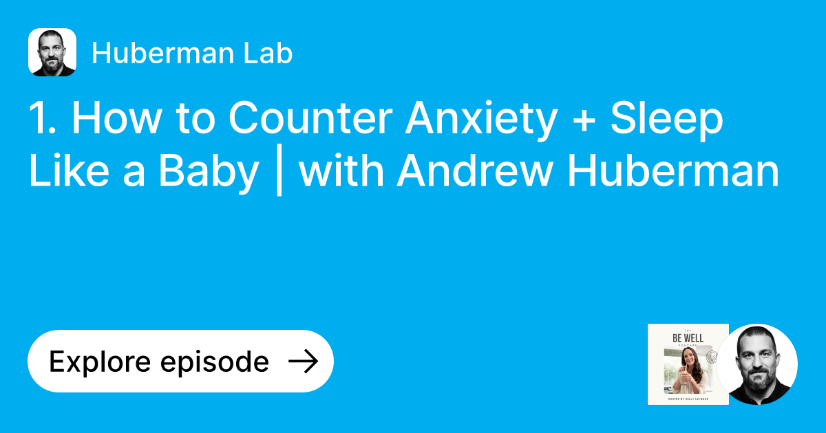Episode: 1. How to Counter Anxiety + Sleep Like a Baby | with Andrew ...